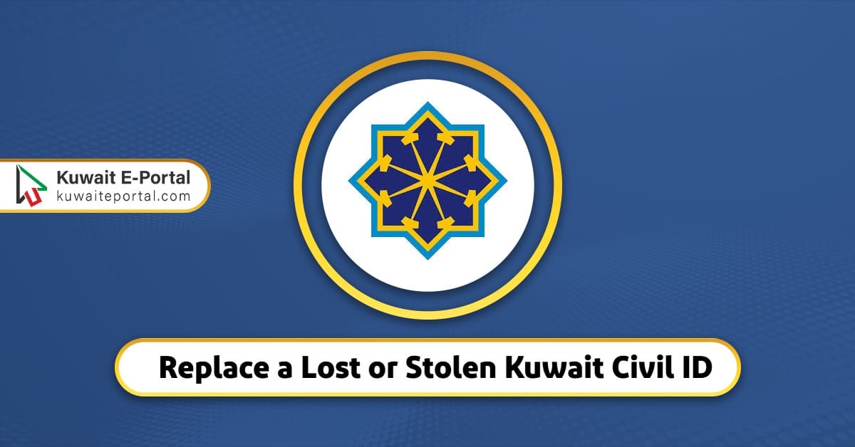 Replace a Lost or Stolen Kuwait Civil ID