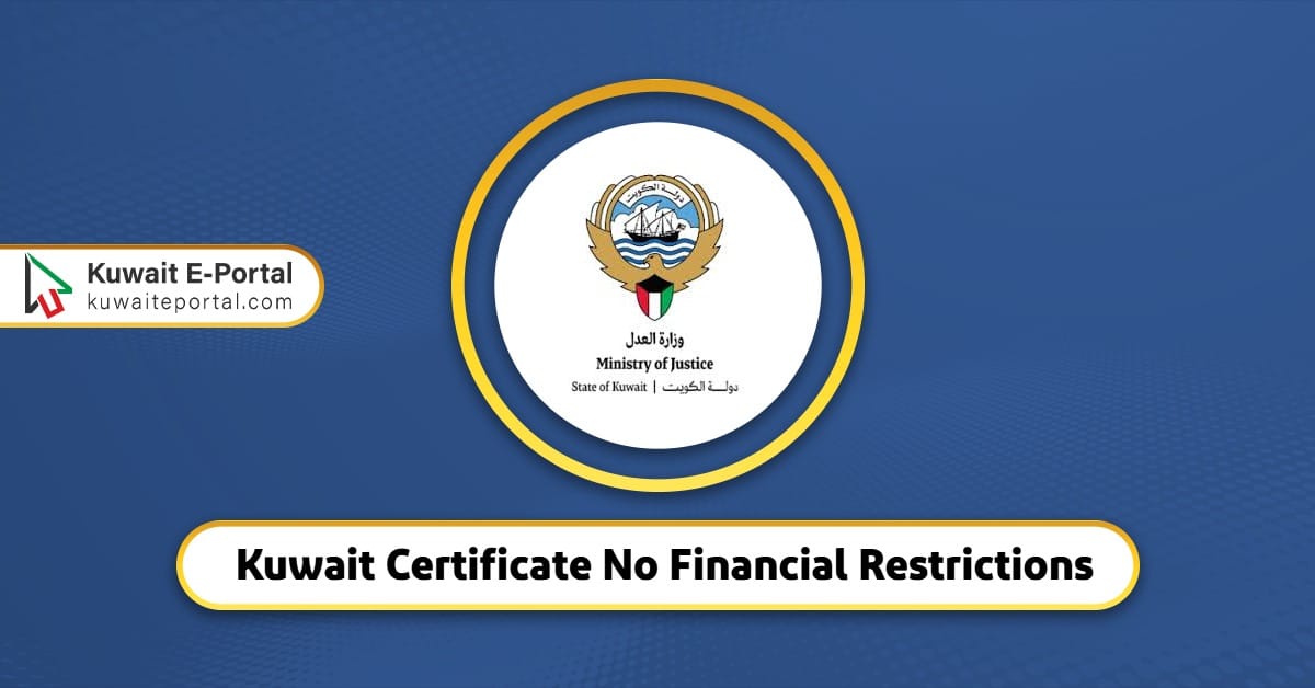 Issuing Kuwait Certificate No Financial Restrictions