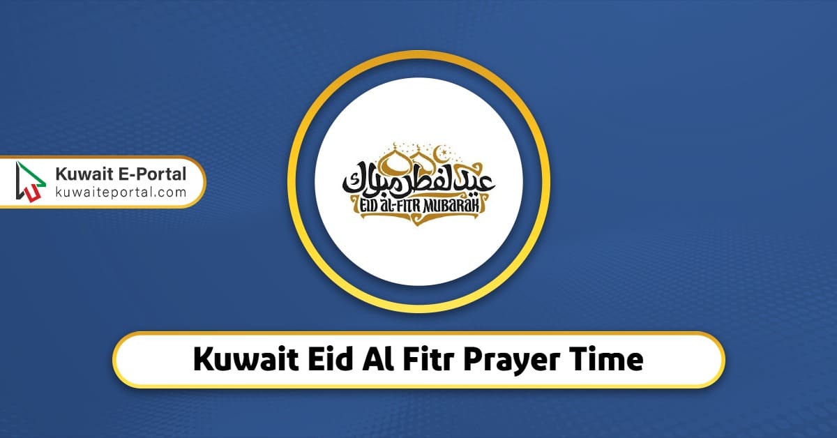 Kuwait Eid Al Fitr Prayer Time 2025